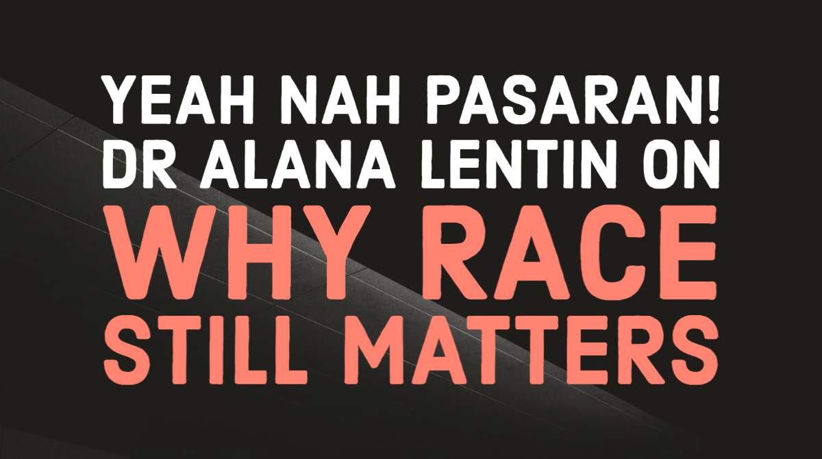 Alana Lentin on Why Race Still Matters | 3CR Community Radio