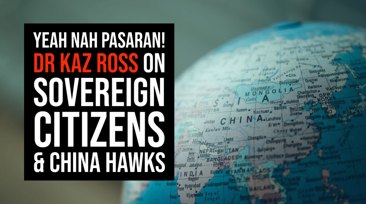 Dr. Kaz Ross on Sovereign Citizens & China | 3CR Community Radio
