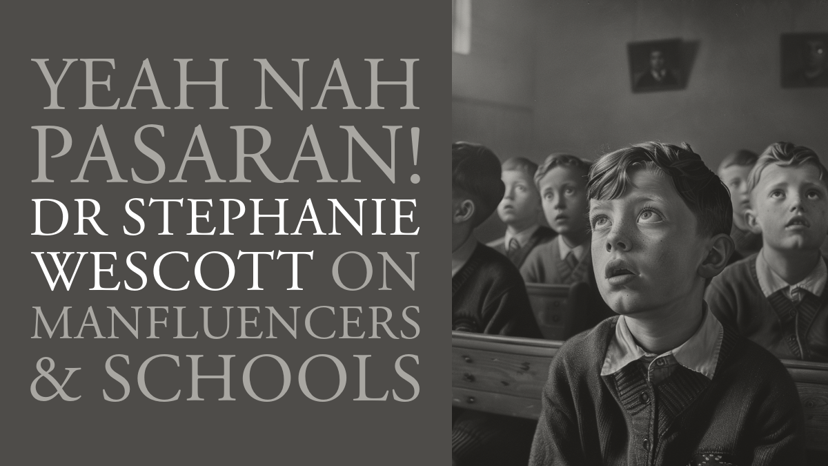 Dr Stephanie Wescott on Manfluencers & Schools | 3CR Community Radio