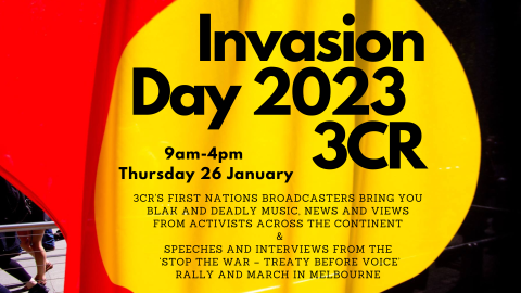 Invasion Day 2023 | 3CR Community Radio