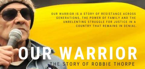 Our Warrior: The story of Robbie Thorpe | 3CR Community Radio
